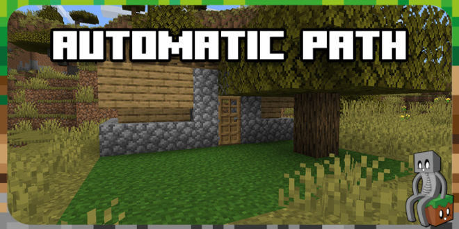 Mod : Automatic Path [1.16.5 - 1.19.4] - Minecraft-France