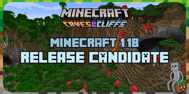 Minecraft 1.18 : 4 eme release candidate disponible ! - Minecraft-France