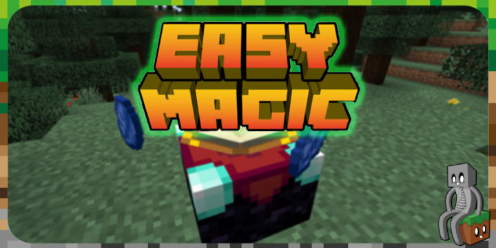 [Mod] Easy Magic [1.15.2 - 1.21.10] - Minecraft-France