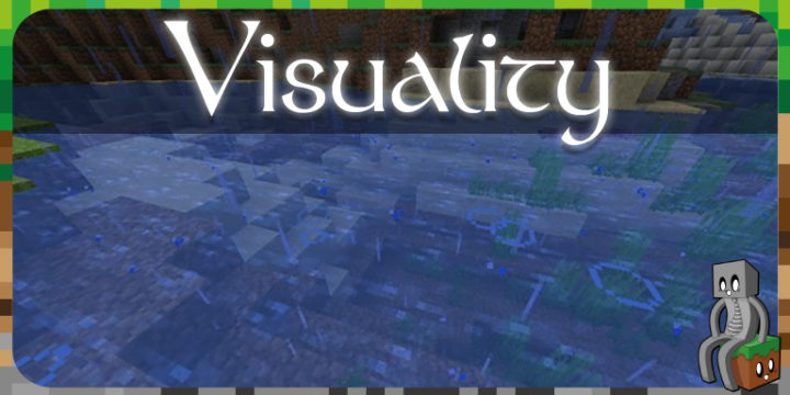 [Mod] Visuality [1.17.1 - 26.1.1] - Minecraft-France