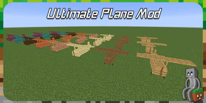 Mod : Ultimate Plane Mod [1.15.2 à 1.21.11]
