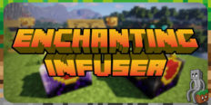 Mod : Enchanting Infuser [1.16.5 - 1.19.2] - Minecraft-France