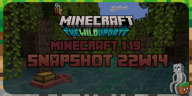 Minecraft 1.19 : Snapshot 22w14a - Minecraft-France
