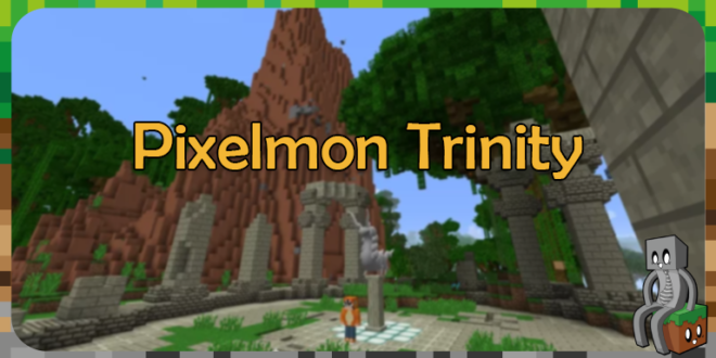 Map : Pixelmon Trinity [1.12.2] - Minecraft-France
