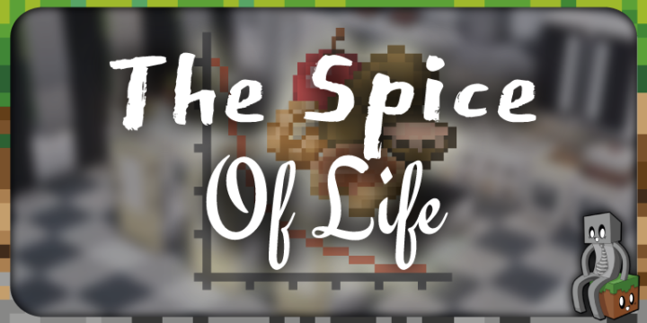 [Mods] The Spice Of Life [1.8.9 - 1.18.2] - Minecraft-France