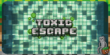 [Map] Toxic Escape [1.19.2] - Minecraft-France