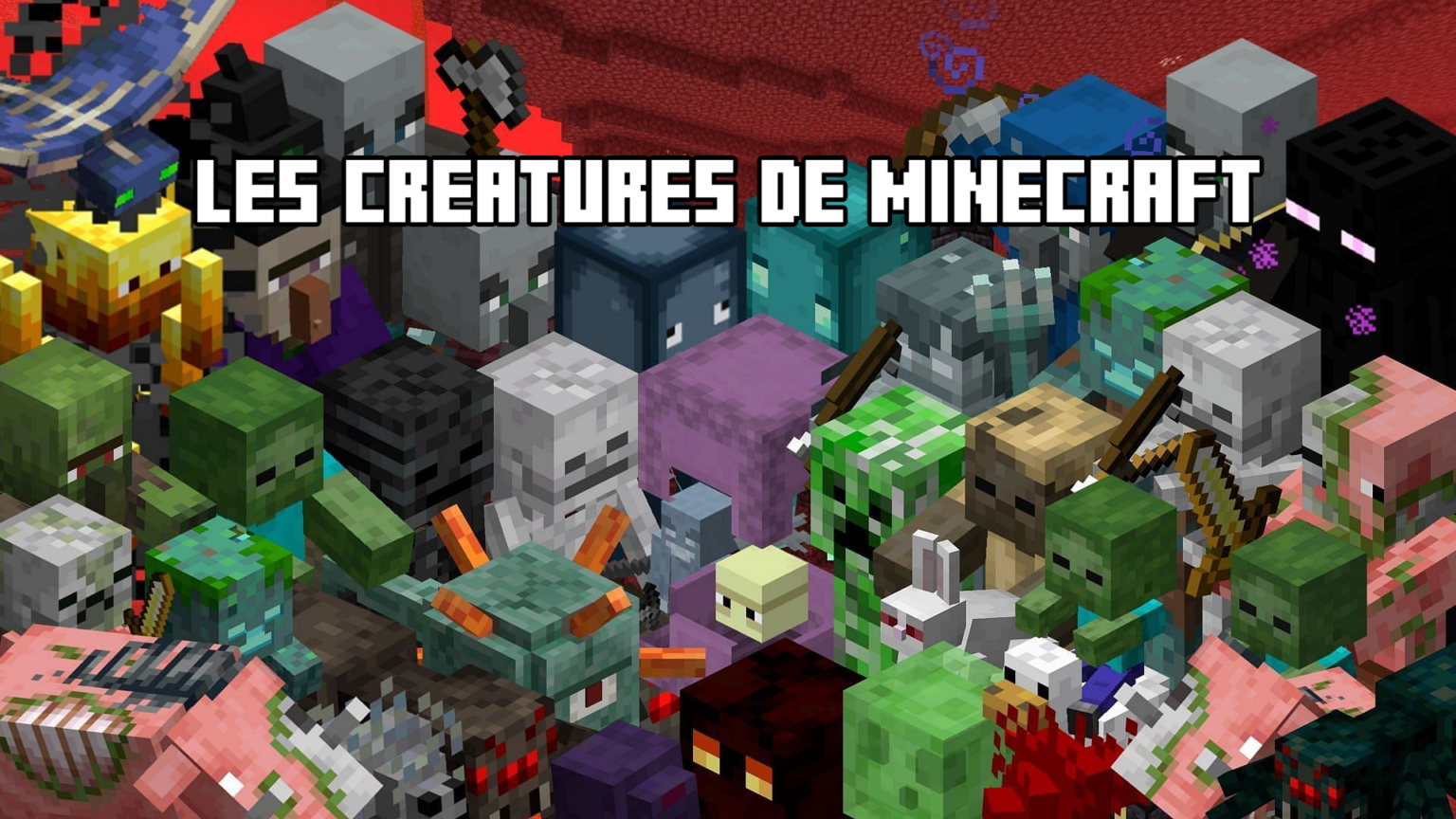 Liste complète des créatures (mobs) de Minecraft - Minecraft-France