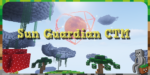 [Map] Sun Guardian CTM [1.19.3] - Minecraft-France
