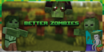 [Resource Pack] Better Zombies [1.18 - 1.19] - Minecraft-France