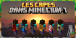 Les Capes Officielles dans Minecraft - Minecraft-France