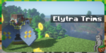 [Mod] Elytra Trims [1.19.4 - 1.21.11] - Minecraft-France
