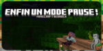 Pause dans Minecraft Bedrock Edition : c’est enfin possible ...
