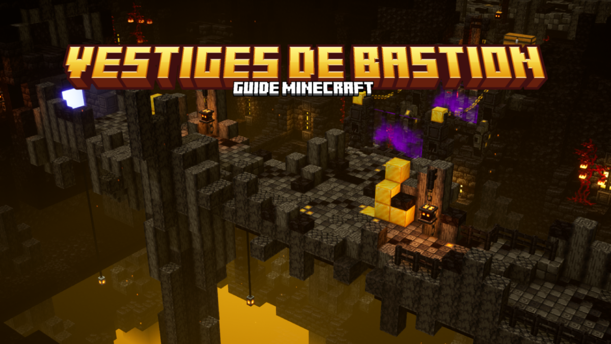 Les vestiges de bastion dans Minecraft : Tout ce qu'il faut savoir ...