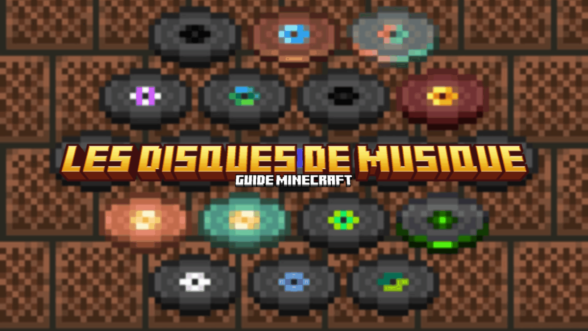 Les disques de musique dans Minecraft - Guide complet - Minecraft-France