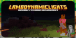 [Mod] LambDynamicLights [1.16.5 - 1.21.11] - Minecraft-France