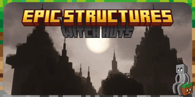 [Mod] Epic Structures : Witch Huts [1.19.4 - 1.21.11] - Minecraft-France