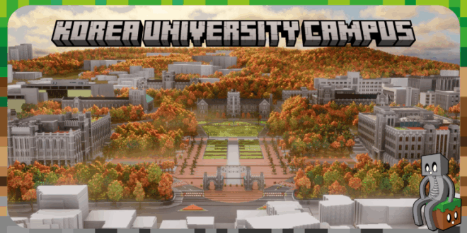 [Map] Korea University Campus [1.21.10] - Minecraft-France
