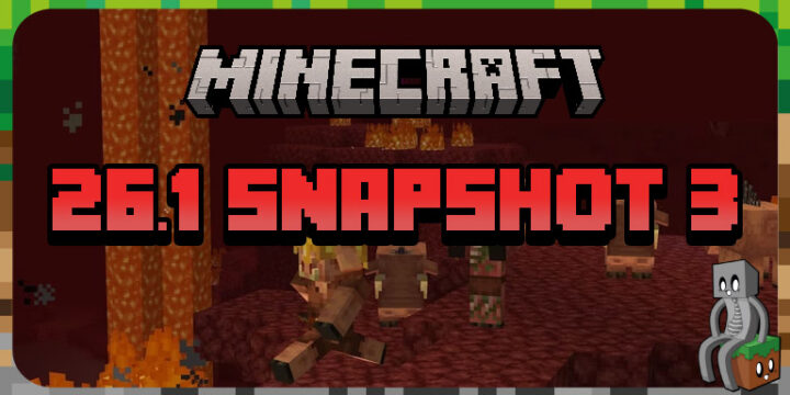 Minecraft 26.1 : nouveautés, snapshots et contenu à venir